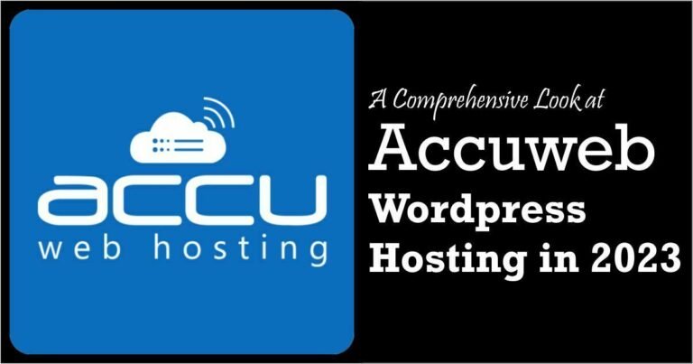 A Comprehensive Look at Accuweb Wordpress Hosting in 2023 - WPWebsmartz Store